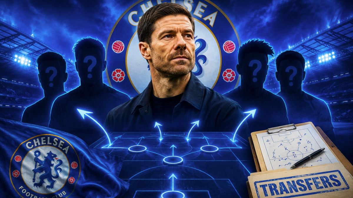 Chelsea Transfers Summer 2026: Signings Xabi Alonso Needs for Rebuild